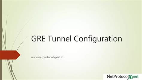 Gre Tunnel Configuration Ppt