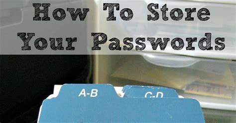 How To Store Your Passwords