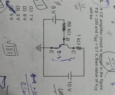 A CE amplifier circuit is shown in the figure If β and VBE V t