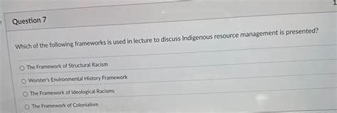 Solved Question 7which Of The Following Frameworks Is Used