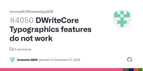 Dwritecore Typographics Features Do Not Work · Issue 4050 · Microsoftwindowsappsdk · Github