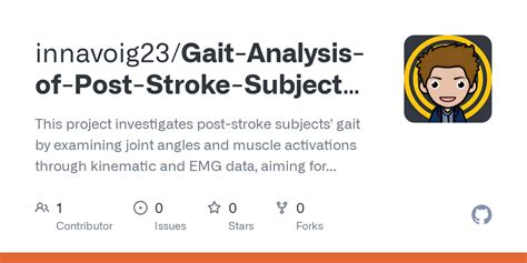 Github Innavoig23 Gait Analysis Of Post Stroke Subjects Joint Angles And Muscle Activations