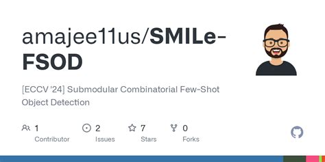 Github Amajee11us Smile Fsod [eccv 24] Submodular Combinatorial Few Shot Object Detection