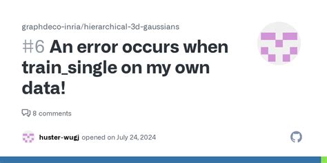 An Error Occurs When Train Single On My Own Data Issue Graphdeco Inria Hierarchical D