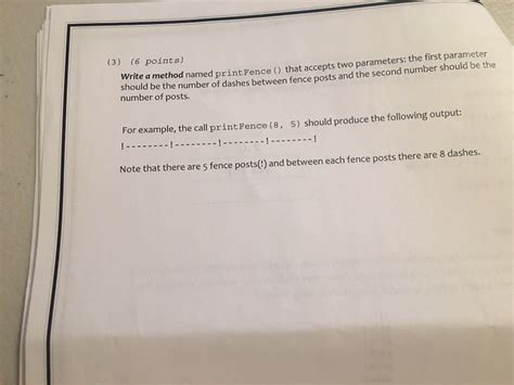 3 6 Points Write A Method Named Print Fence