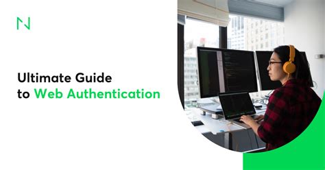 Ultimate Guide To Web Authentication