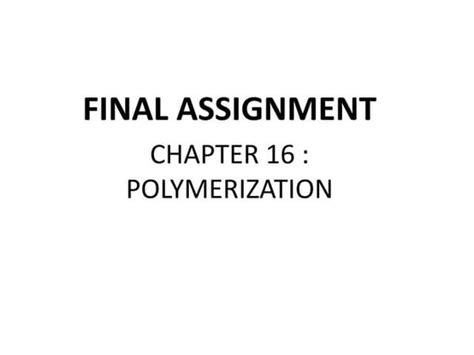 The Structure And Properties Of Polymers Ppt