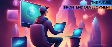 Modern Front End Applications In The Ever Evolving World Of Web… By