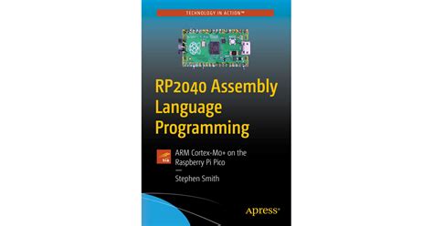RP2040 Assembly Language Programming: ARM Cortex-M0+ on the Raspberry ...