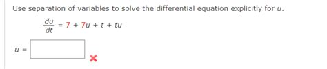 solved use separation of variables to solve the differential