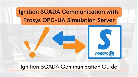 Ignition SCADA Communication With Prosys OPC UA Simulation Server Ignition SCADA