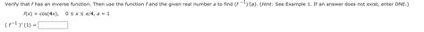 Solved Verify That F Has An Inverse Function Then Use The