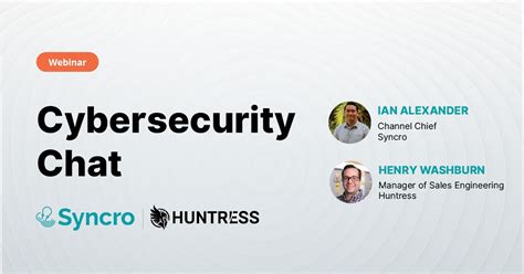 Syncro On Linkedin Cybersecurity Chat With Huntress And Syncro