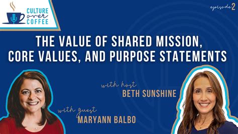 Culture Over Coffee The Value Of Shared Mission Core Values And Purpose Statements With