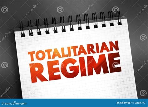 Totalitarian Regime Form Of Government And Political System That Prohibits All Opposition
