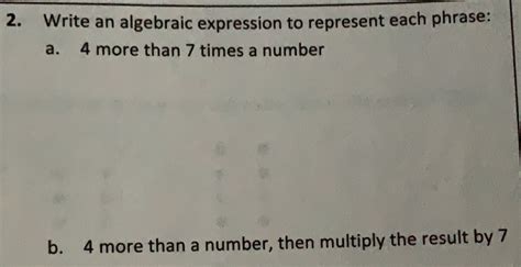 Solved Write An Algebraic Expression To Represent Each Phrase A 4
