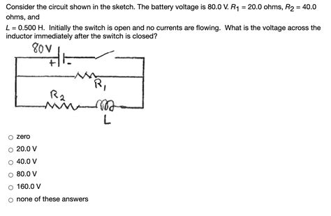 Solved Consider The Circuit Shown In The Sketch The Battery Chegg Com