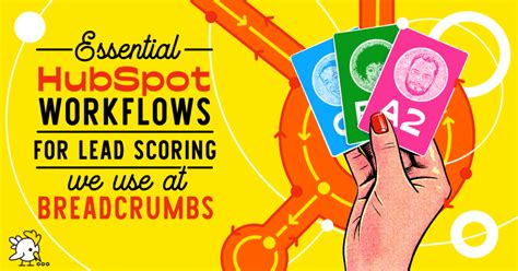 The 6 Essential Hubspot Workflows For Lead Scoring We Use At Breadcrumbs