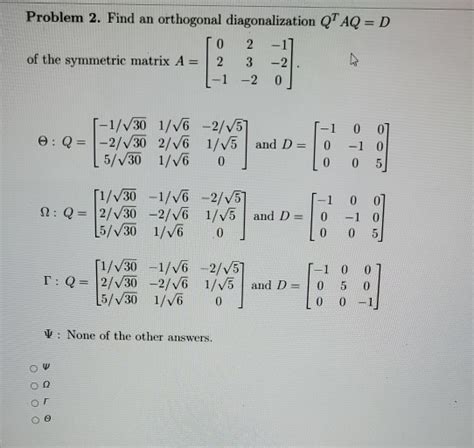 Problem 2 Find An Orthogonal Diagonalization Qt Aq