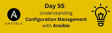 day 55 understanding configuration management with ansible 🚀🔥