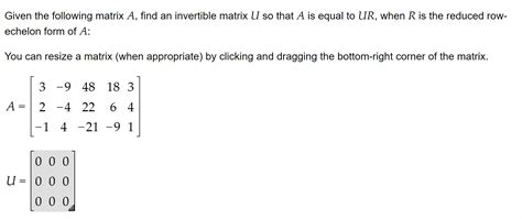 Solved Given The Following Matrix A Find An Invertible Chegg Com
