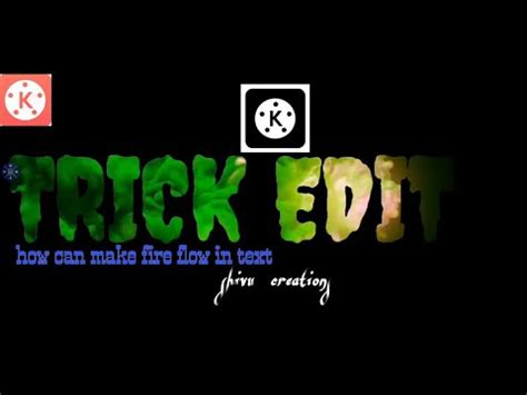 KINEMASTER HOW TO EDIT FIRE EFFECT INTRO KINEMASTER TRICK EDIT YouTube