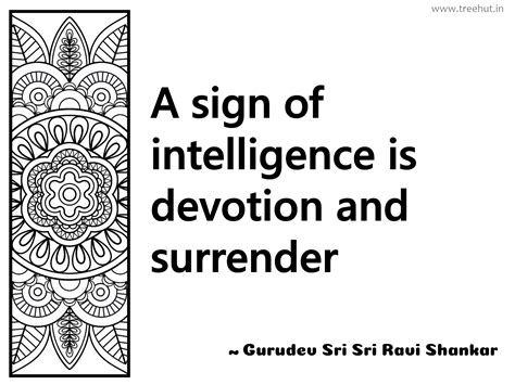 A Sign Of Intelligence Is Devotion And Inspirational Quote By