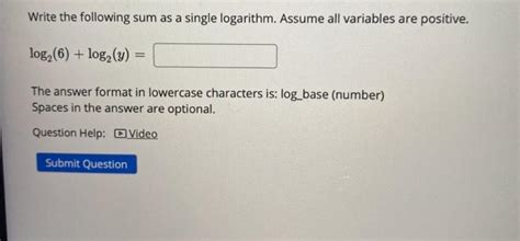 Solved Write The Following Sum As A Single Logarithm Assume