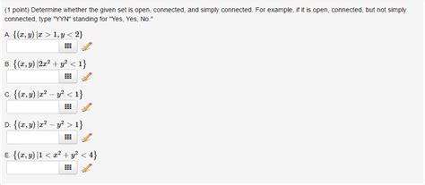 Solved Determine Whether The Given Set Is Open Connected Chegg