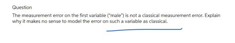 Solved Question The Measurement Error On The First Variable Chegg