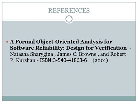 Ppt A Formal Object Oriented Analysis For Software Reliability Design For Verification