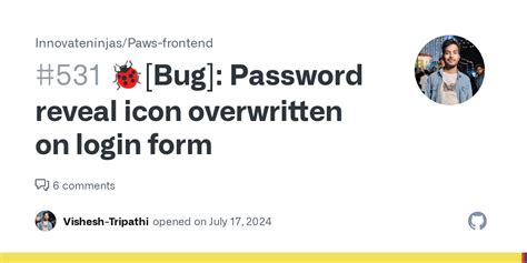 🐞 Bug Password Reveal Icon Overwritten On Login Form · Issue 531 · Innovateninjaspaws