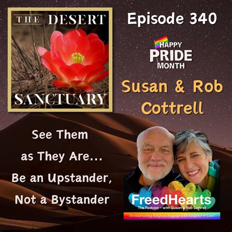 340 Susan And Rob Cottrell Upstander Or Bystander The Desert Sanctuary