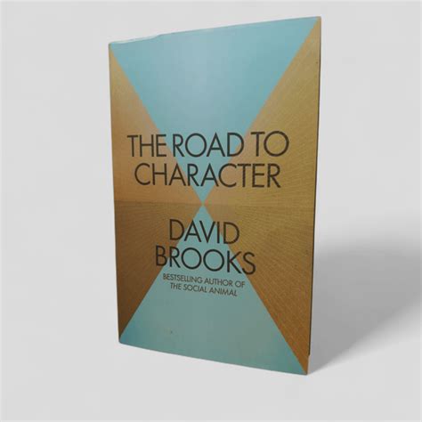 The Road To Character Brooks Books Worth Keeping