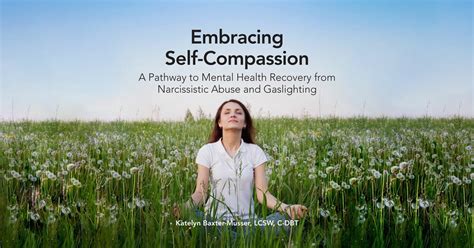 Embracing Self Compassion A Pathway To Mental Health Recovery From