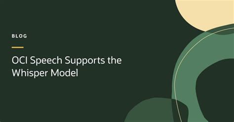 Oracle Developers On Linkedin Oci Speech Supports The Whisper Model