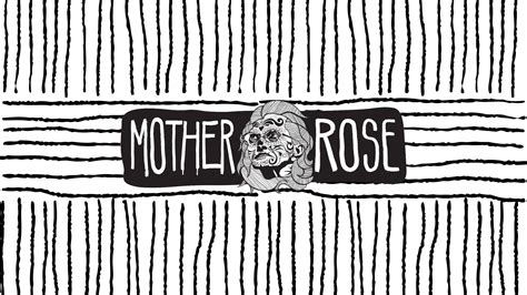 Mother Rose