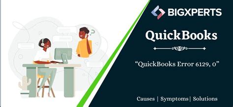 How To Fix QuickBooks Error 6129 0 Bigxperts