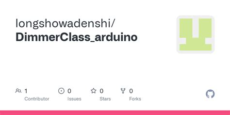 GitHub Longshowadenshi DimmerClass Arduino