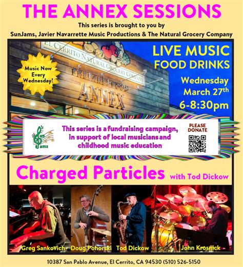 The Annex Sessions Charged Particles With Tod Dickow Wednesday March