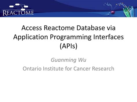 Ppt Access Reactome Database Via Application Programming Interfaces Apis Powerpoint