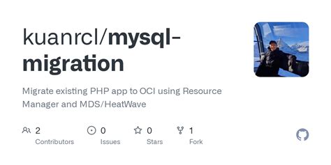 Github Kuanrclmysql Migration Migrate Existing Php App To Oci Using Resource Manager And Mds