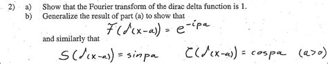 Show That The Fourier Transform Of The Dirac Delta Function Is Generalize The Result Of