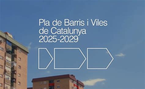Pla De Barris I Viles Regeneración Urbana Con Enfoque Integral Social