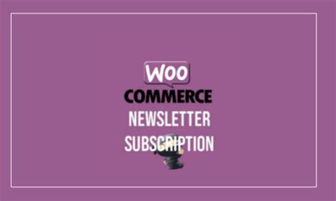 Woocommerce Newsletter Subscription Plugin Max