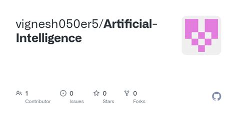 Github Vignesh050er5 Artificial Intelligence