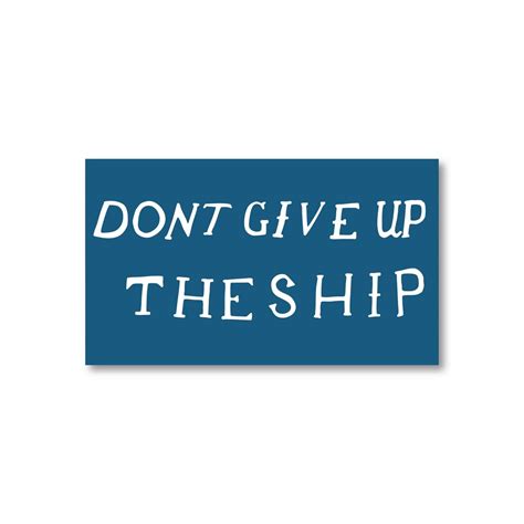 Dont Give Up The Ship Sticker Etsy