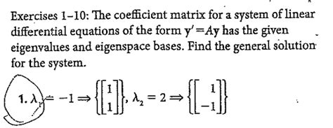 Solved Exercises 1 10 The Coefficient Matrix For A System Chegg Com
