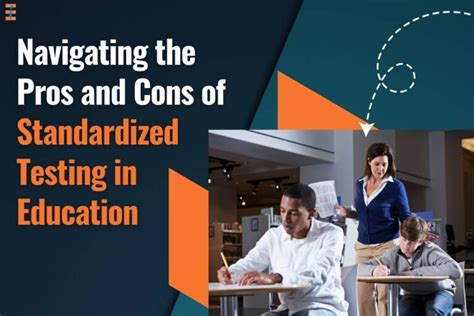 10 Pros And Cons Of Standardized Testing In Education Future