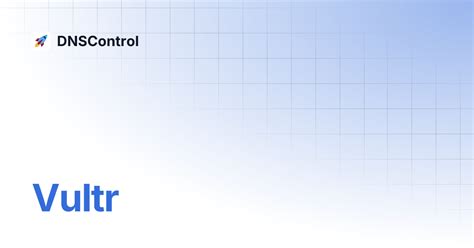 Vultr Dnscontrol